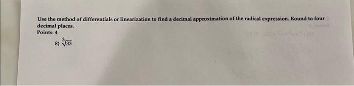 Solved Use the method of differentials or linearization to | Chegg.com