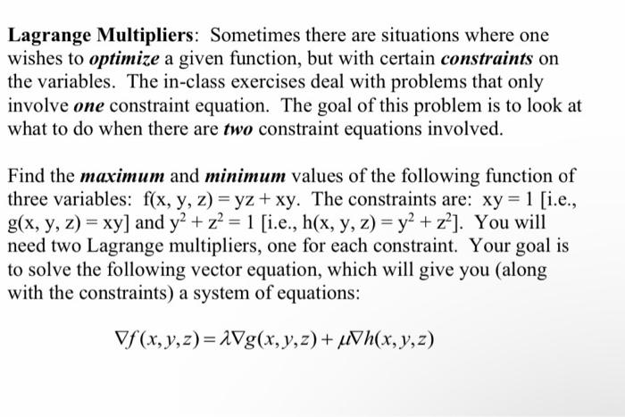 Solved Lagrange Multipliers: Sometimes there are situations | Chegg.com