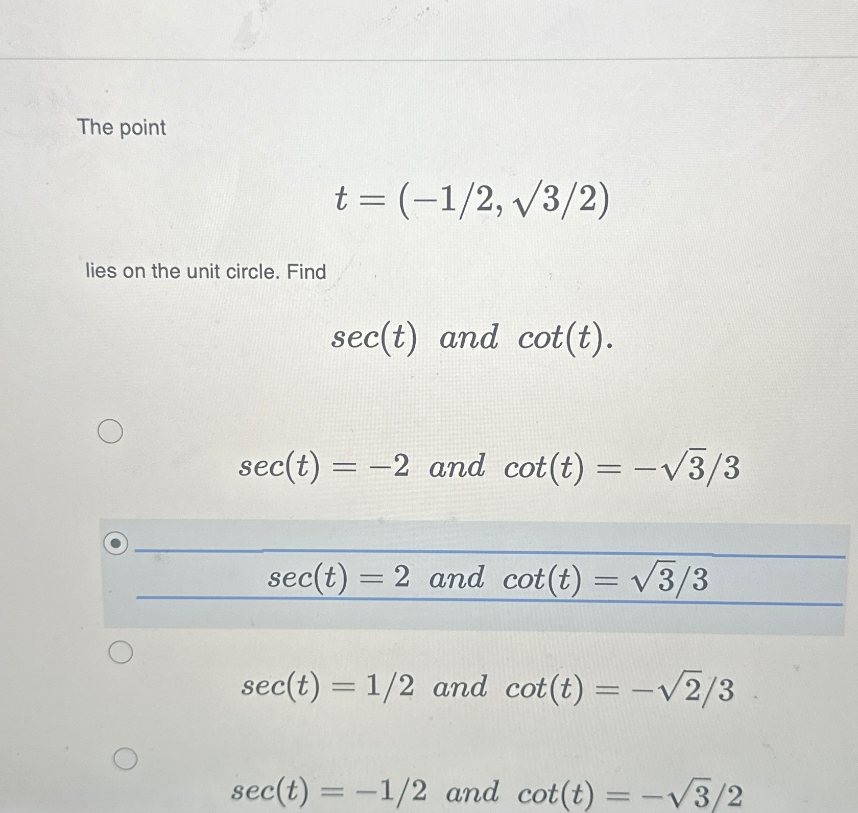 Solved The pointt=(-12,?232)lies on the unit circle. | Chegg.com