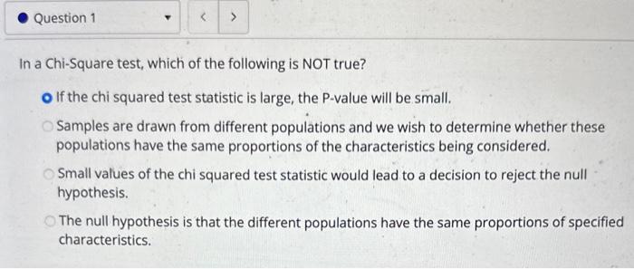 Solved In a Chi-Square test, which of the following is NOT | Chegg.com