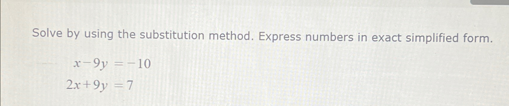 Solved Solve by using the substitution method. Express | Chegg.com