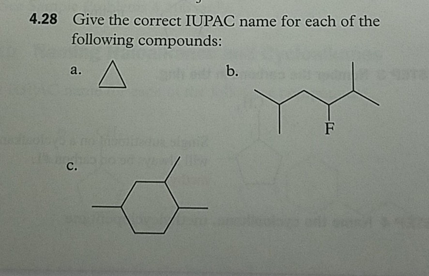 Solved 4.28 Give the correct IUPAC name for each of the | Chegg.com