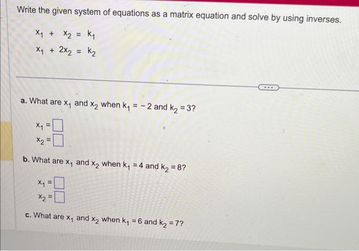 Solved Write the given system of equations as a matrix | Chegg.com