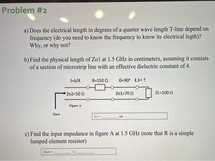 Solved Problem #2 a) Does the electrical length in degrees | Chegg.com