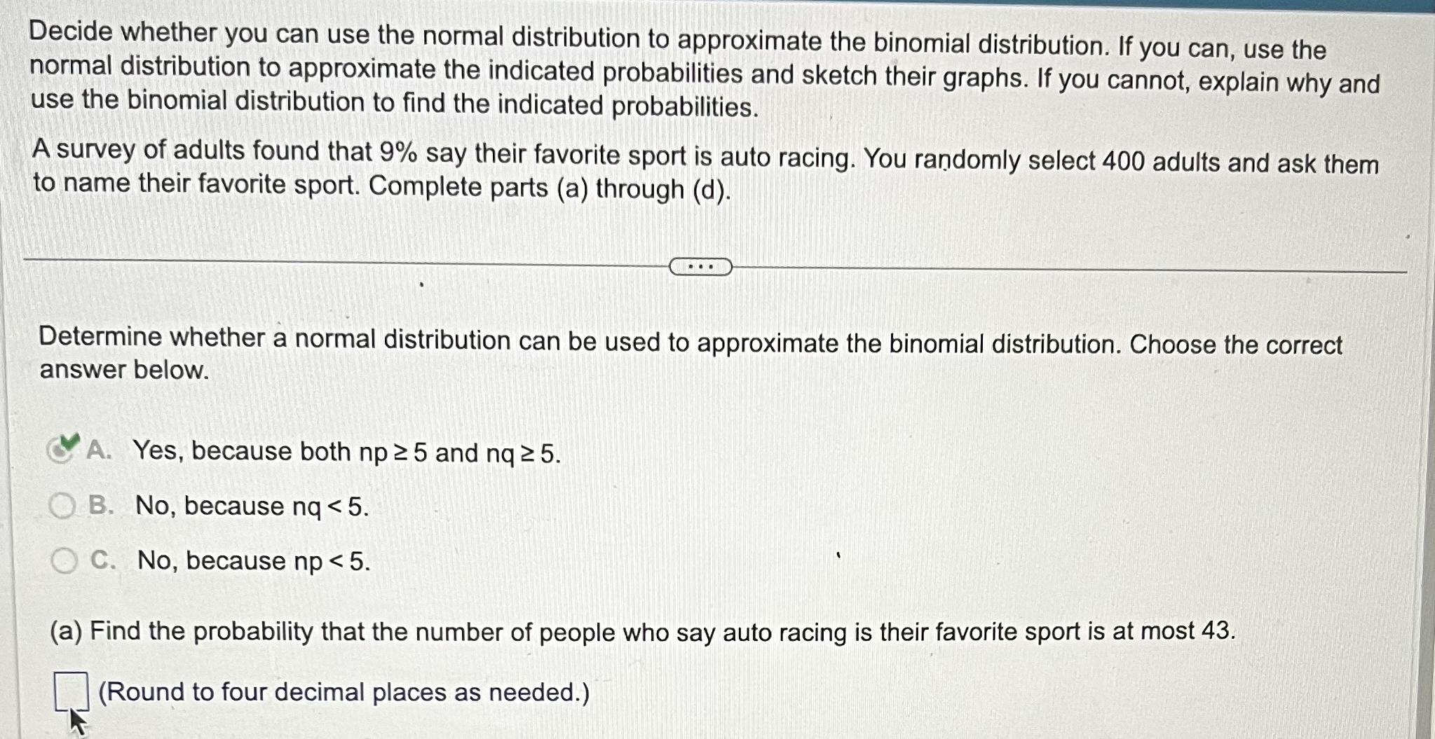 Solved Decide whether you can use the normal distribution to | Chegg.com