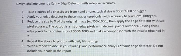 Design and implement a Canny Edge Detector with | Chegg.com