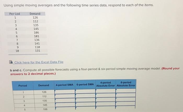 Solved Using simple moving averages and the following time | Chegg.com