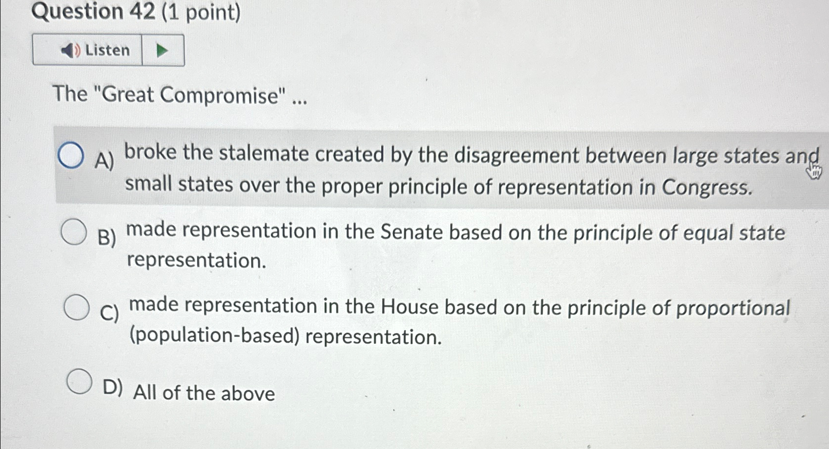 Solved Question 42 (1 ﻿point)ListenThe "Great Compromise" | Chegg.com