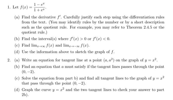 Solved 1. Let f(x)=1+ex1−ex. (a) Find the derivative f′. | Chegg.com