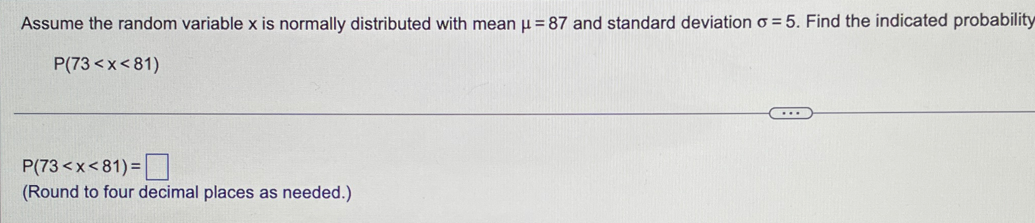 Solved Assume the random variable x ﻿is normally distributed | Chegg.com