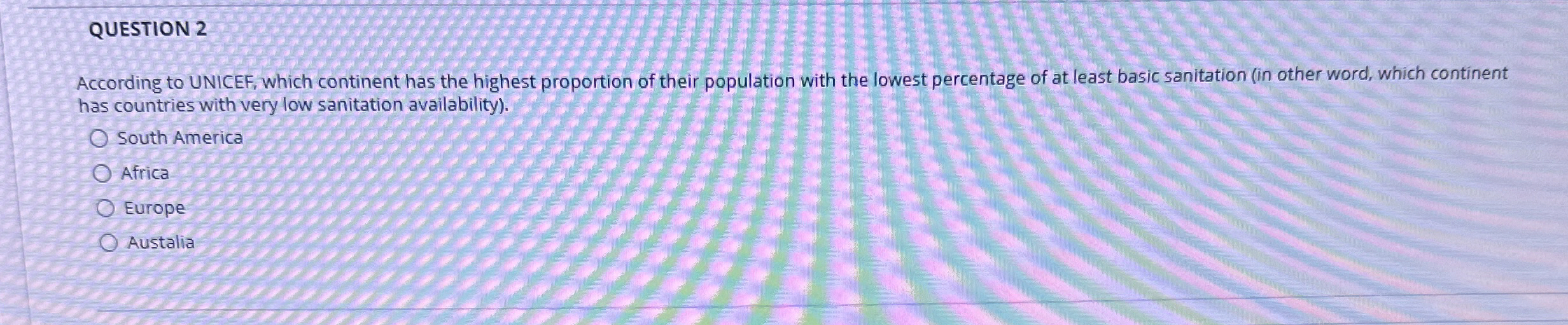 Solved QUESTION 2According to UNICEF, which continent has | Chegg.com