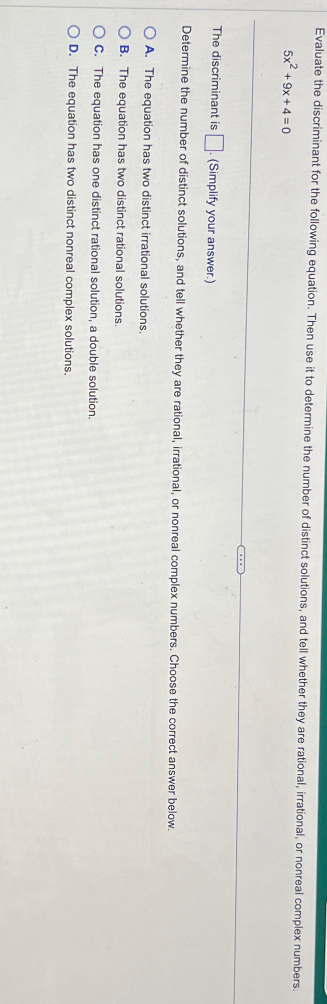 Solved Evaluate the discriminant for the following equation. | Chegg.com