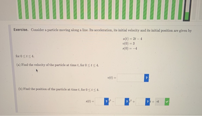 Solved Exercise. Consider a particle moving along a line. | Chegg.com