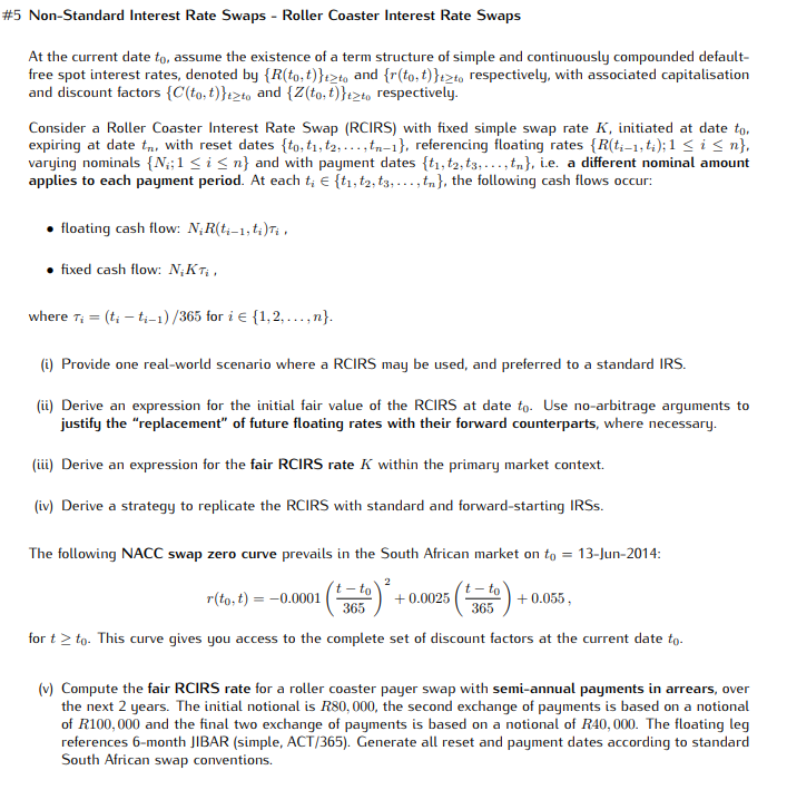 Solved #5 ﻿Non-Standard Interest Rate Swaps - ﻿Roller | Chegg.com