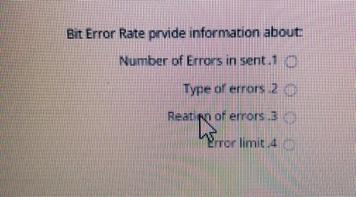 Solved Bit Error Rate prvide information about Number of | Chegg.com