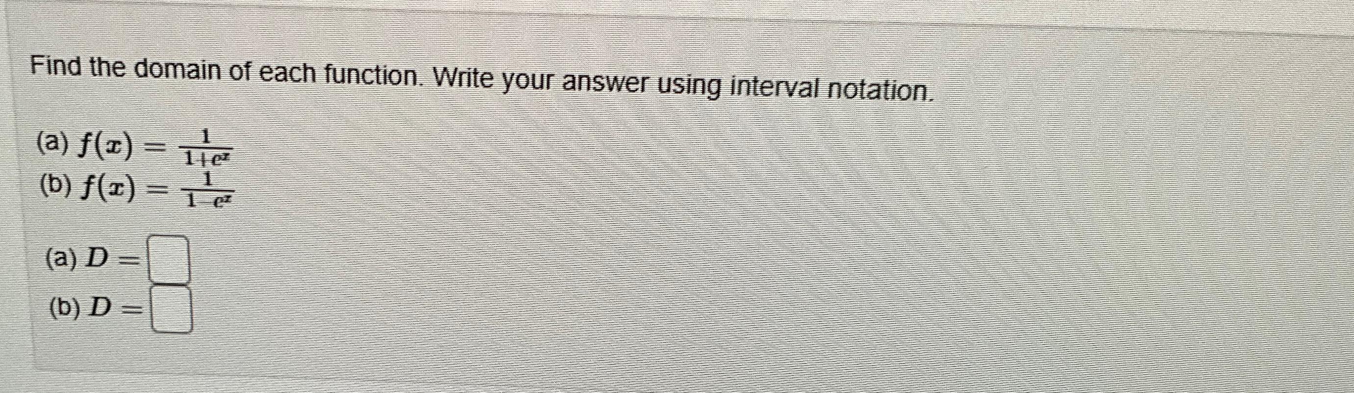 Solved Find the domain of each function. Write your answer | Chegg.com