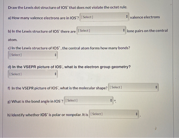 Solved Draw the Lewis dot structure of IOS that does not | Chegg.com