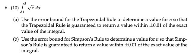 Solved 6. (10) / Vĩ dx (a) Use the error bound for the | Chegg.com