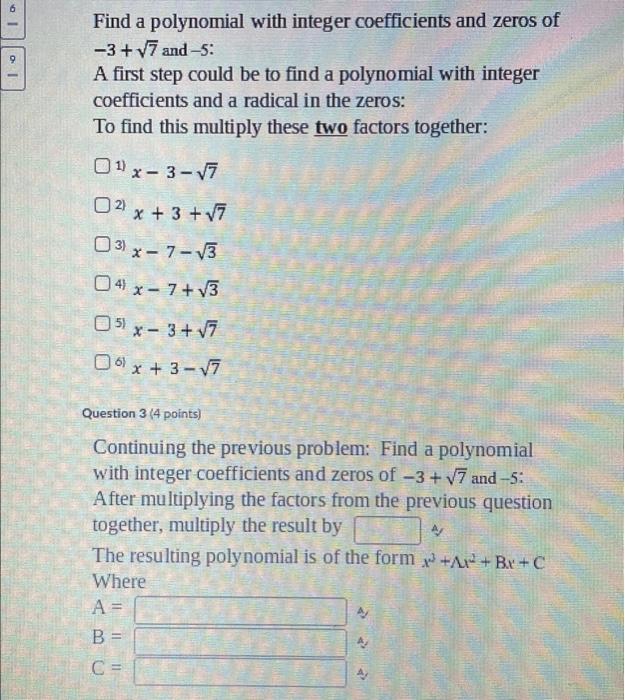 Solved IO Find a polynomial with integer coefficients and | Chegg.com