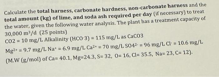 Solved Calculate the total harness, carbonate hardness, | Chegg.com