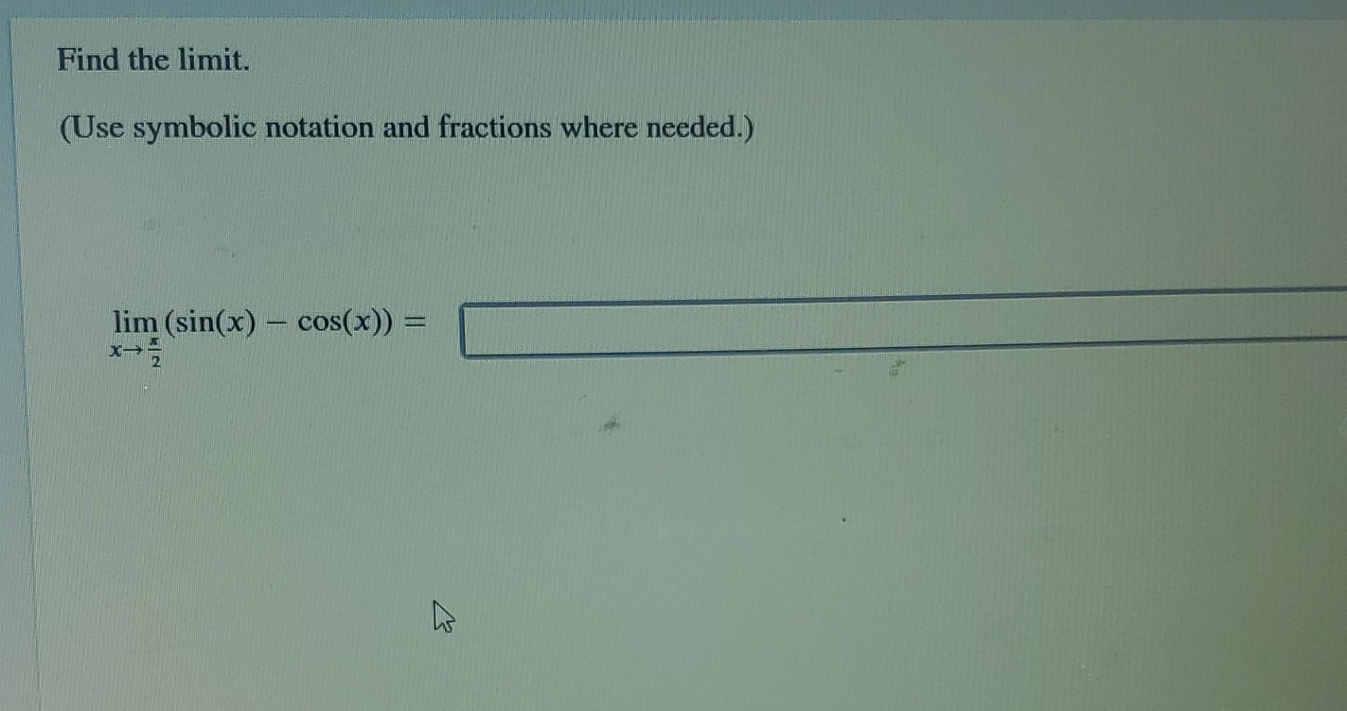 Solved Find the limit. (Use symbolic notation and fractions | Chegg.com