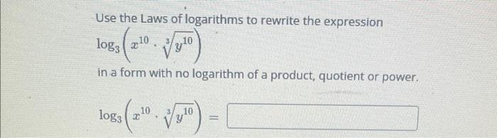 Solved Use the Laws of logarithms to rewrite the expression | Chegg.com