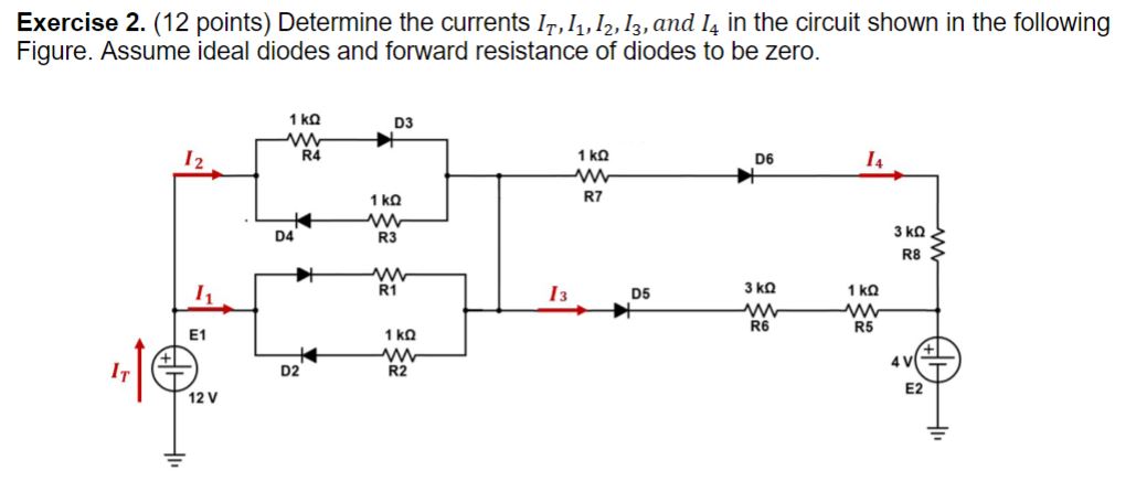 Solved Exercise 2. (12 ﻿points) ﻿Determine the currents | Chegg.com