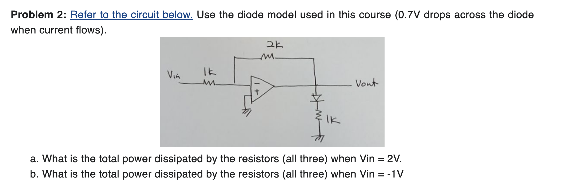 Solved Problem 2: Refer to the circuit below. Use the diode | Chegg.com