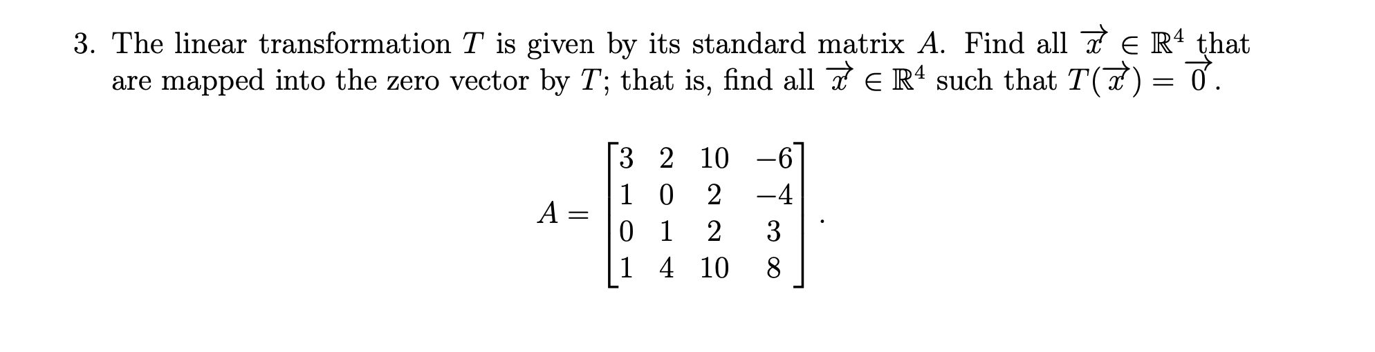Solved Find the standard matrix of the linear transformation | Chegg.com