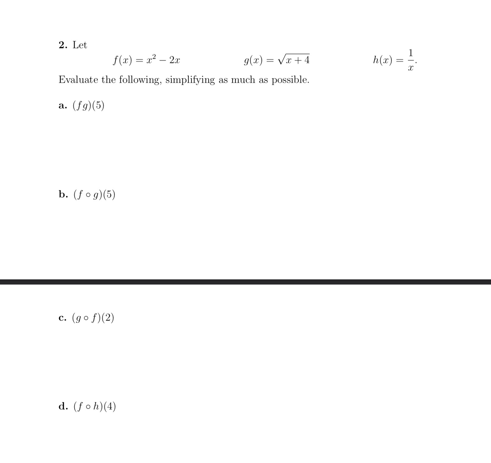 Solved Letf(x)=x2-2x,g(x)=x+42,h(x)=1xEvaluate the | Chegg.com