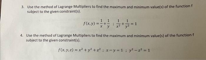 Solved 3. Use the method of Lagrange Multipliers to find the | Chegg.com