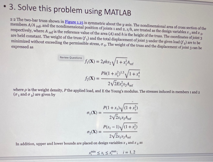 Solved • 3. Solve this problem using MATLAB 22 The two-bar | Chegg.com