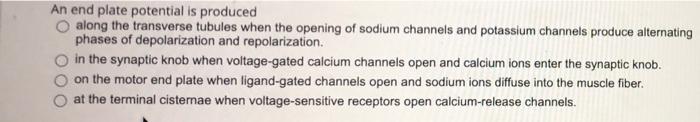 Solved An end plate potential is produced along the | Chegg.com