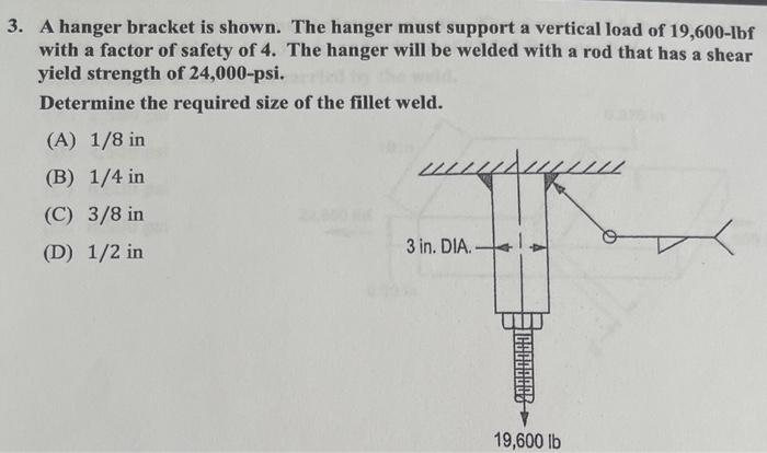 Solved 3. A hanger bracket is shown. The hanger must support | Chegg.com