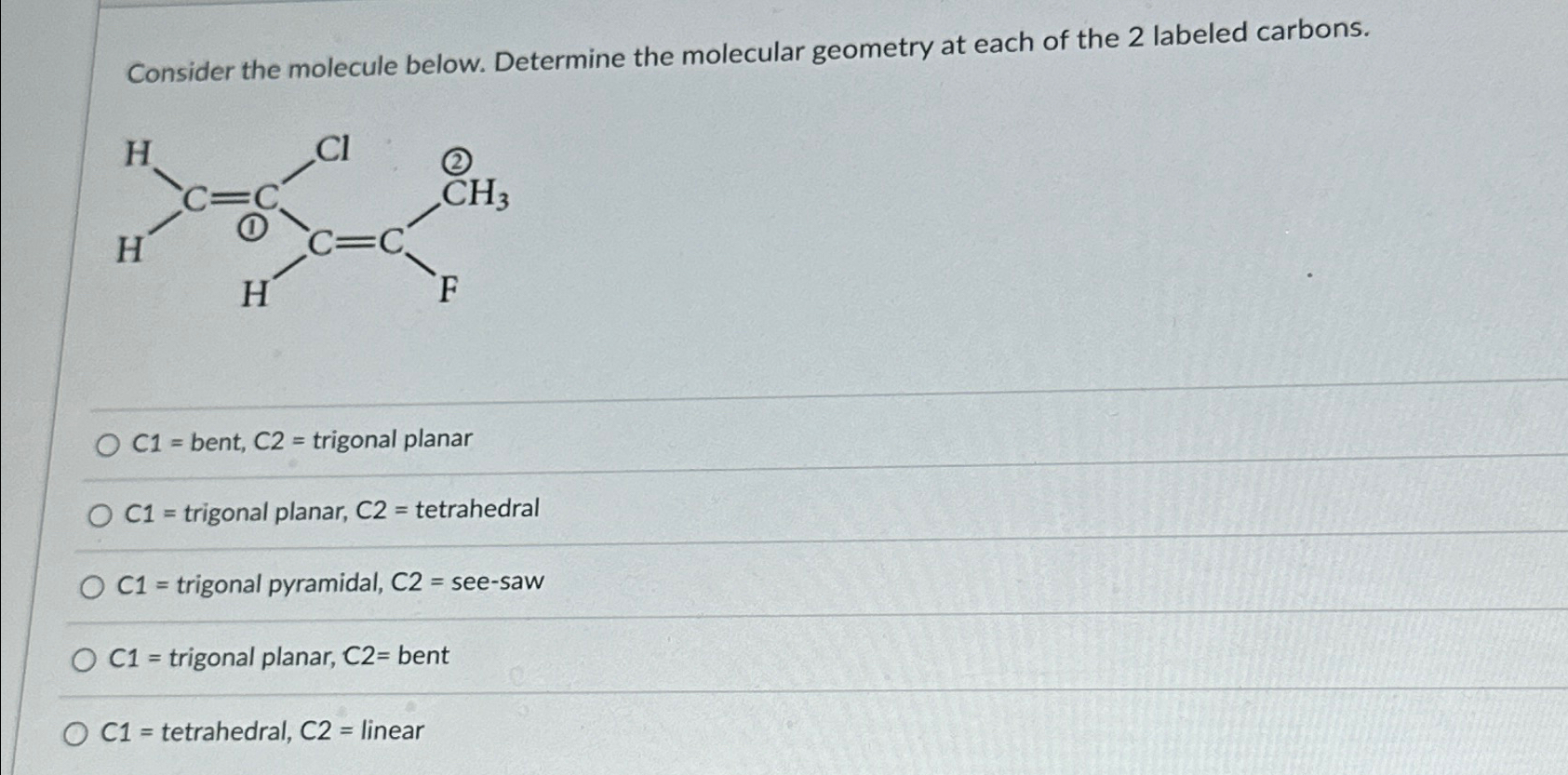 Solved Consider the molecule below. Determine the molecular | Chegg.com