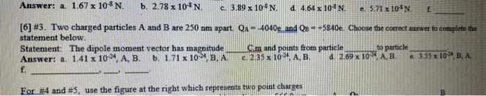 [6] #3. Two charged particles A and B are 250 nm | Chegg.com