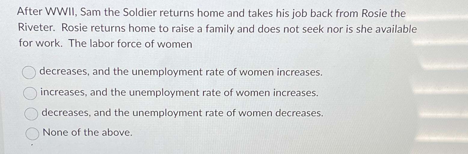 Solved After WWII, Sam the Soldier returns home and takes | Chegg.com