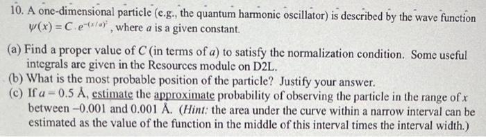 Solved 10. A one-dimensional particle (e.g., the quantum | Chegg.com