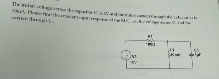 Solved The initial voltage across the capacitor C1 is 5 V | Chegg.com