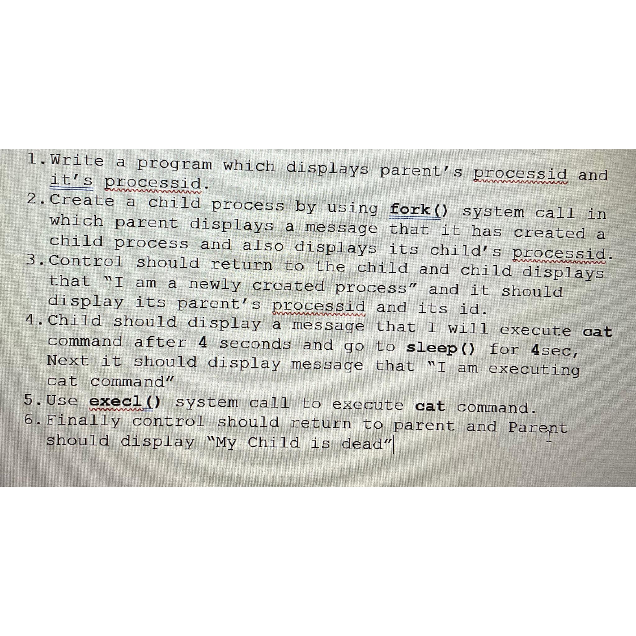 Solved Write a program which displays parent's processid and | Chegg.com