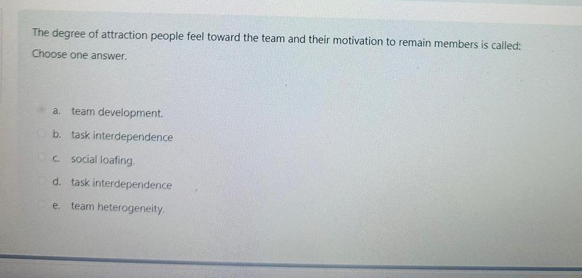 Solved The degree of attraction people feel toward the team | Chegg.com