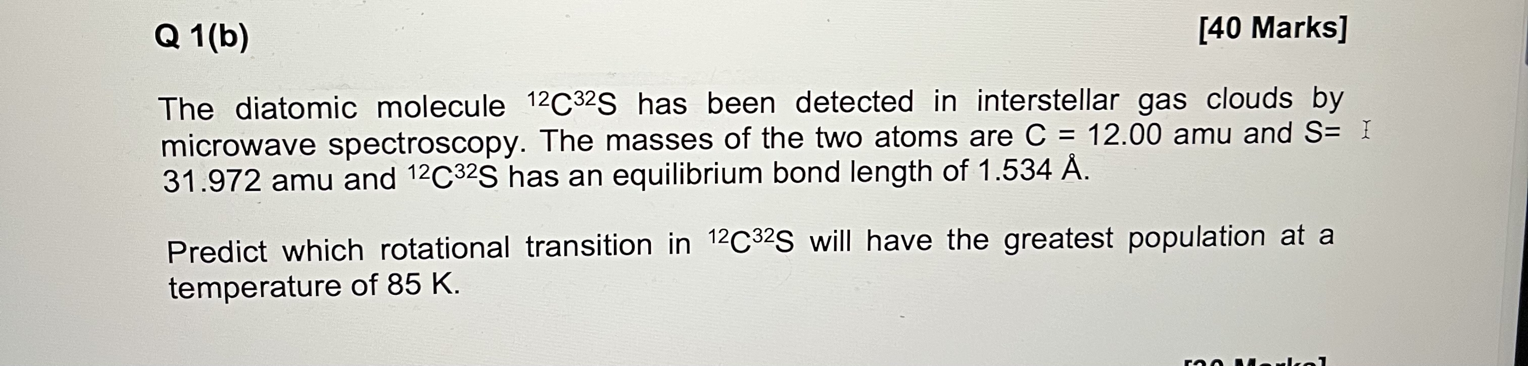 High Quality SOLUTION Q 1(b)[40 ﻿Marks]The diatomic molecule ?12C32S ﻿has | Chegg.com