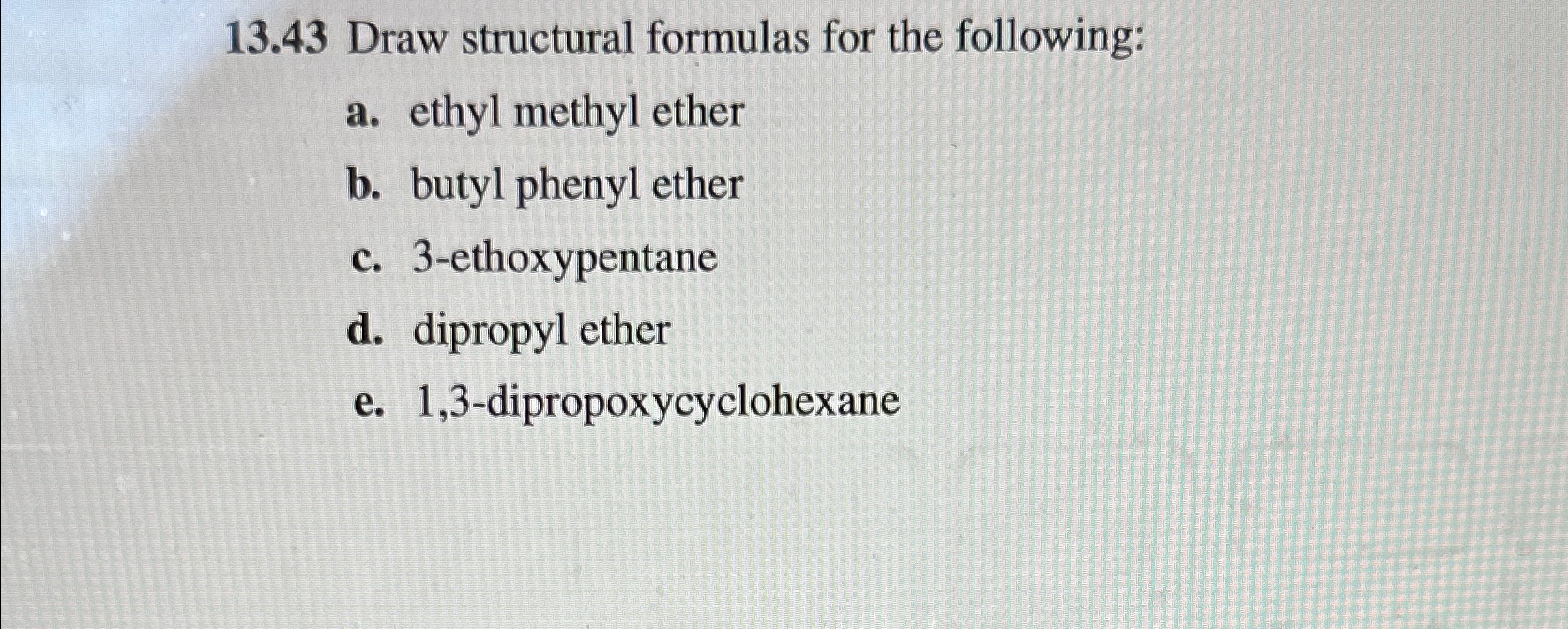 Solved 13.43 ﻿Draw structural formulas for the following:a. | Chegg.com
