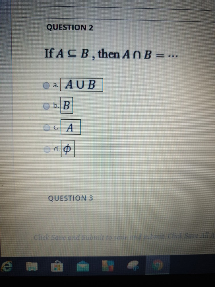 Solved QUESTION 2 If A C B , then AOB = . a. [AUB b. B oc. A | Chegg.com