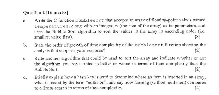 Solved Question 2 [16 marks] a. Write the C function | Chegg.com