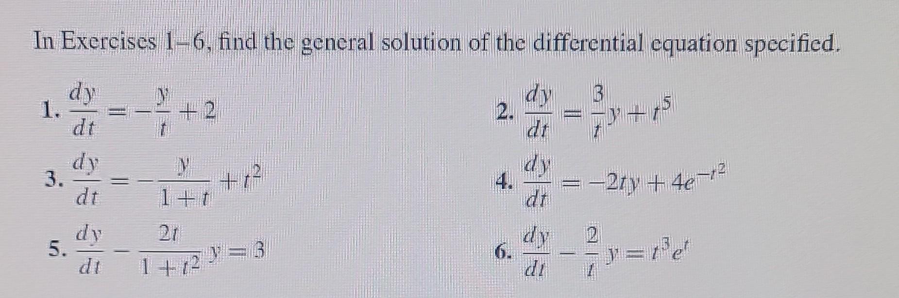 Solved In Exercises 1-6, find the general solution of the | Chegg.com