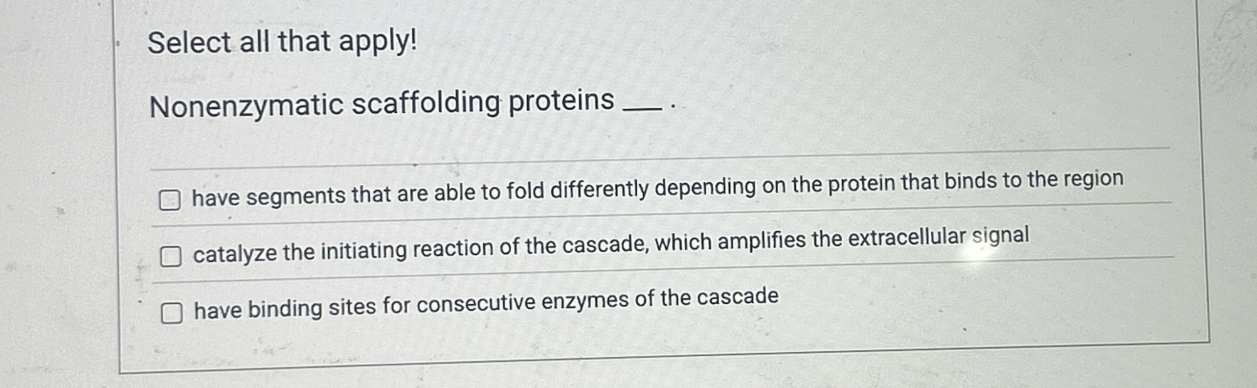 Solved Select all that apply!Nonenzymatic scaffolding | Chegg.com