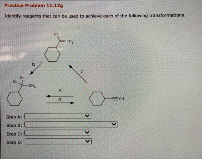 Solved Practice Problem 11.12g Identify reagents that can be | Chegg.com