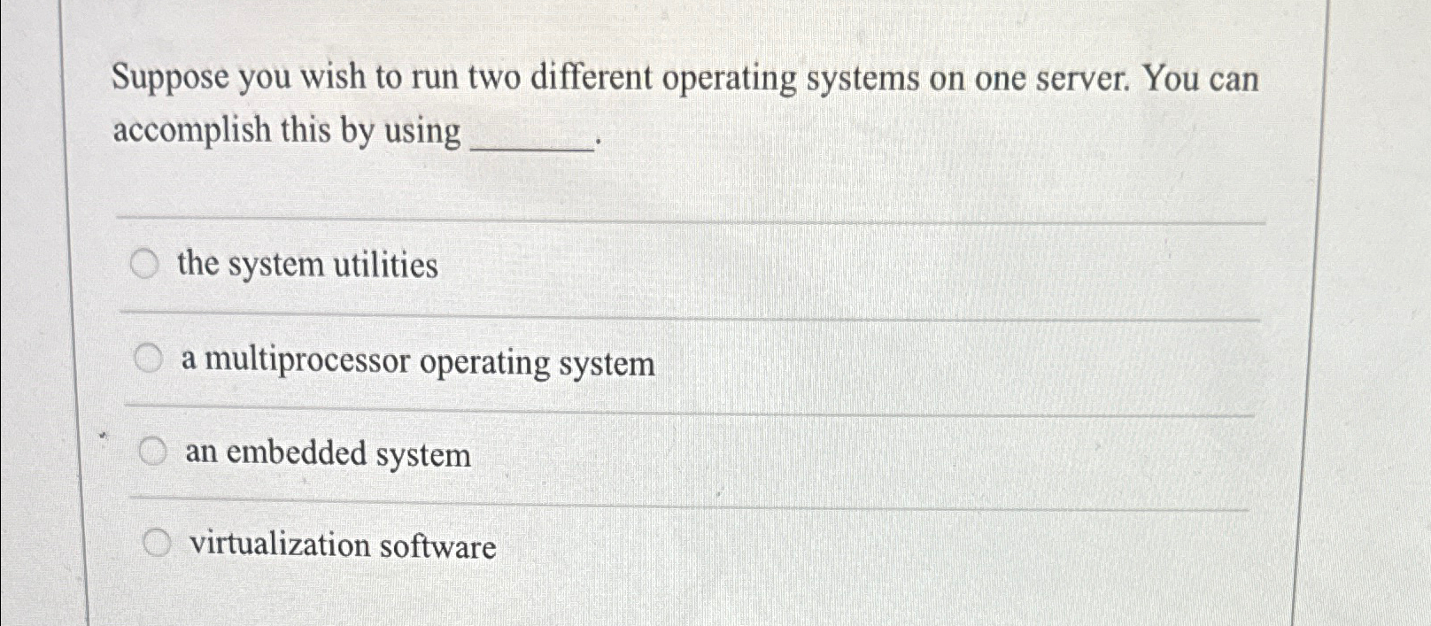 Solved Suppose you wish to run two different operating | Chegg.com