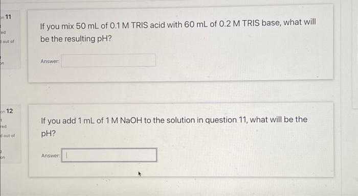 If you mix 50 mL of 0.1M TRIS acid with 60 mL of 0.2M | Chegg.com